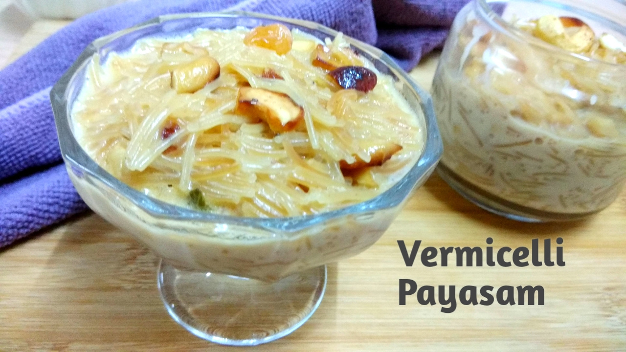 Seviyan Payasam|Vermicelli Pudding
